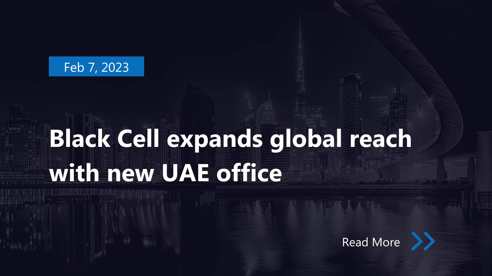 Black Cell expands global reach with new UAE office - Black Cell