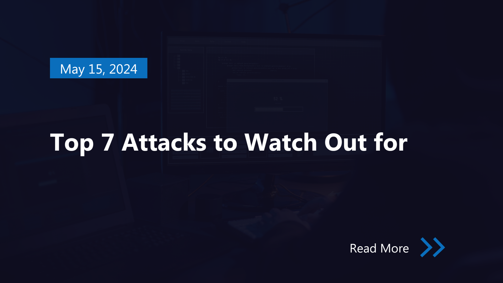 Top 7 Attacks to Watch Out for - Black Cell