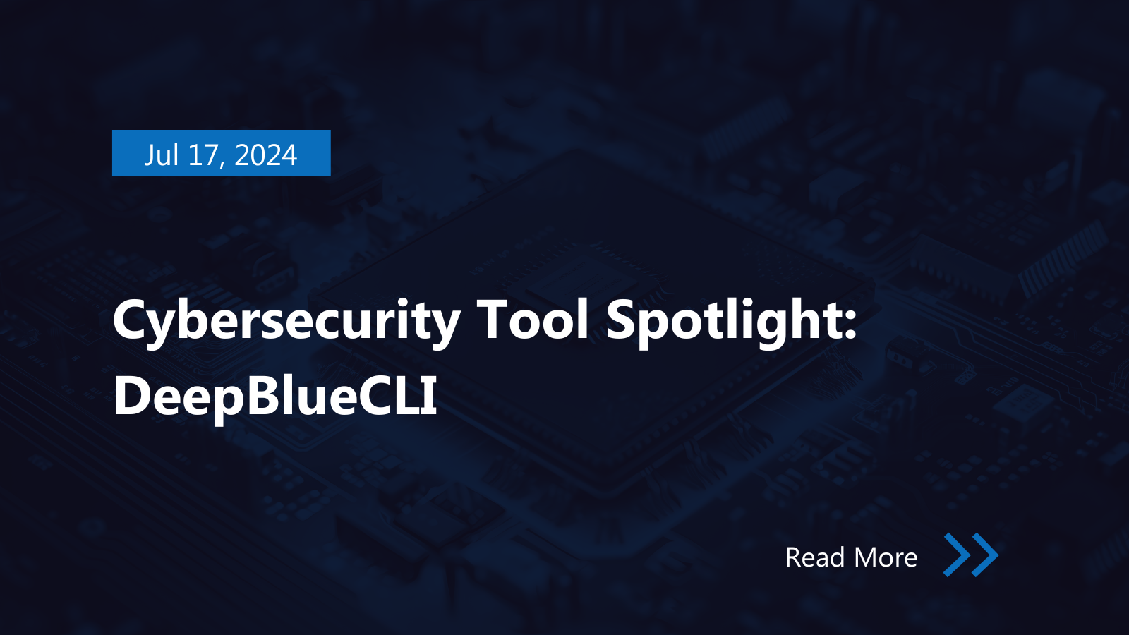 Cybersecurity Tool Spotlight: DeepBlueCLI - Black Cell