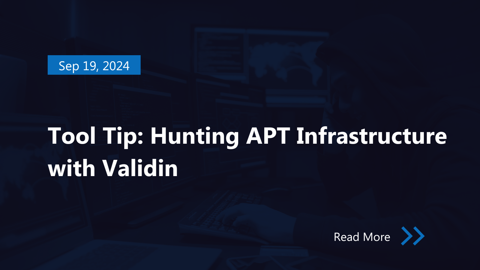 Tool Tip: Hunting APT Infrastructure with Validin - Black Cell