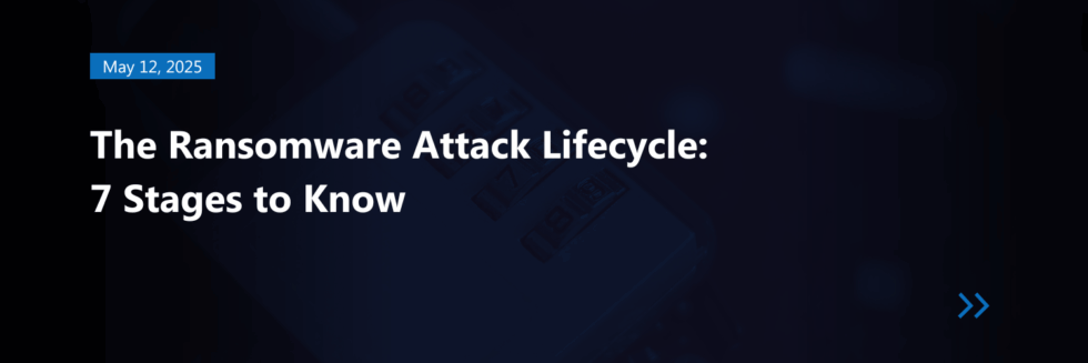 The Ransomware Attack Lifecycle: 7 Stages to Know - Black Cell