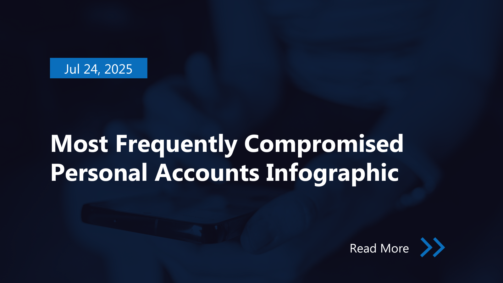 Most Frequently Compromised Personal Accounts Infographic - Black Cell