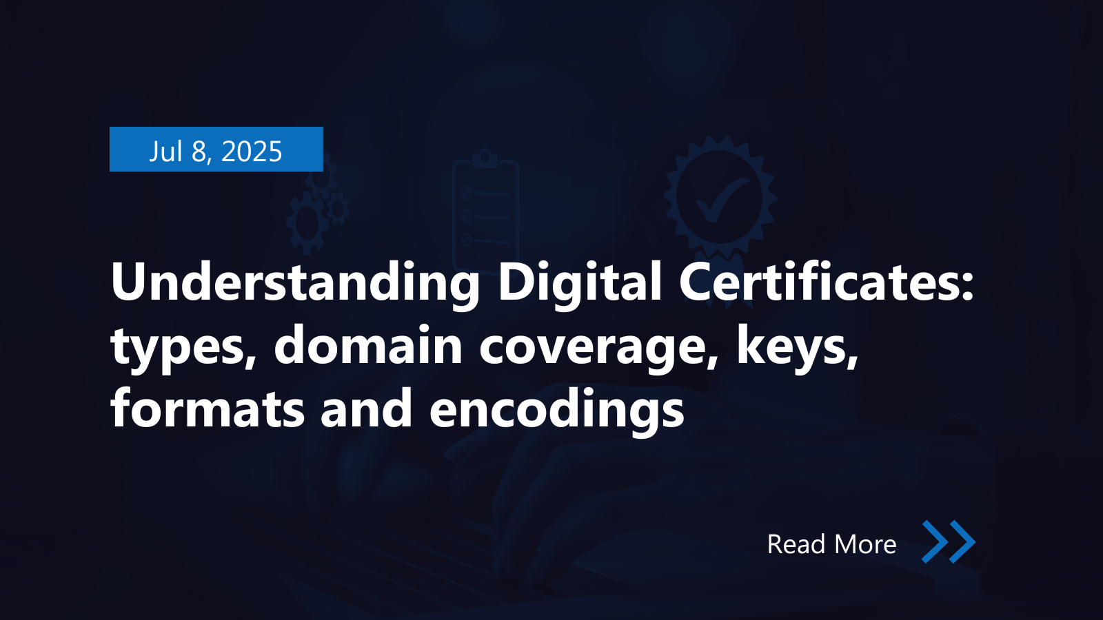 Understanding Digital Certificates: types, domain coverage, keys ...