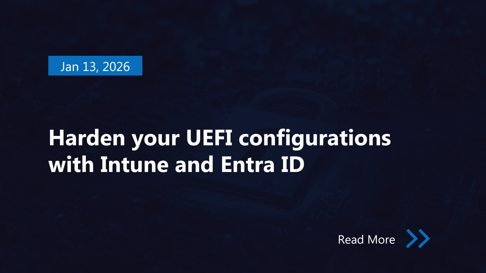 Harden your UEFI configurations with Intune and Entra ID - Black Cell