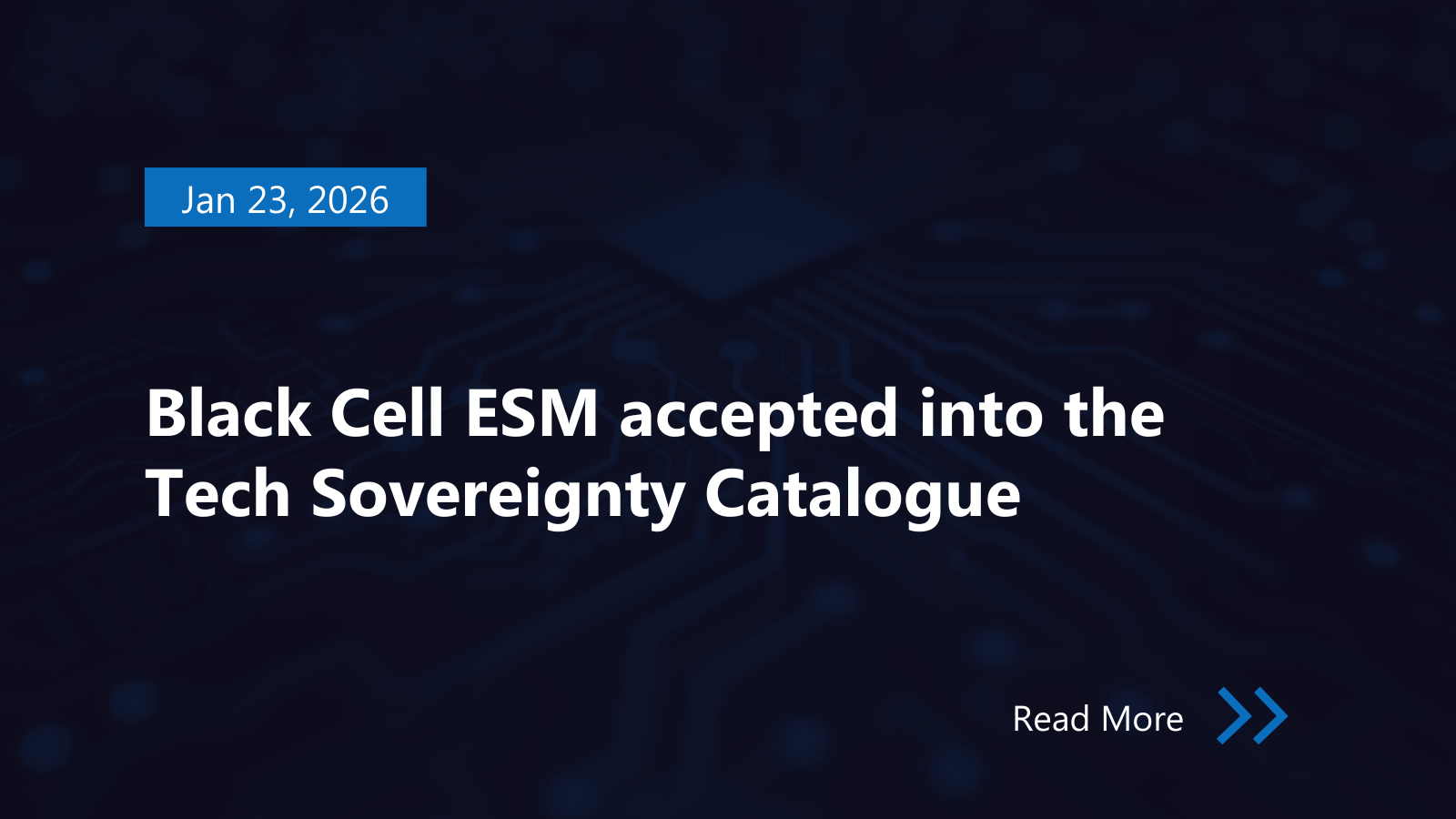 Black Cell ESM accepted into the Tech Sovereignty Catalogue - Black Cell